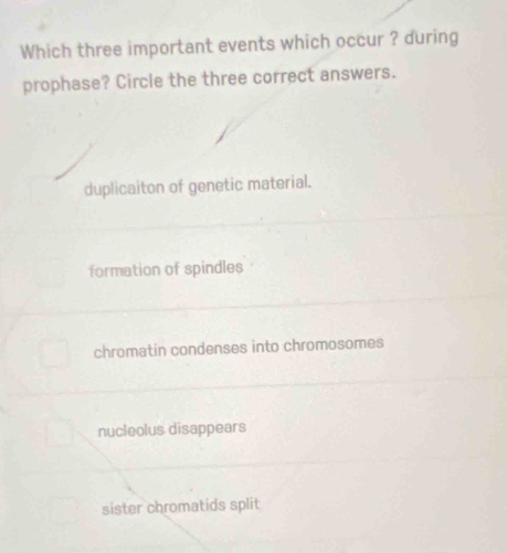 Solved: Which three important events which occur ? during prophase ...