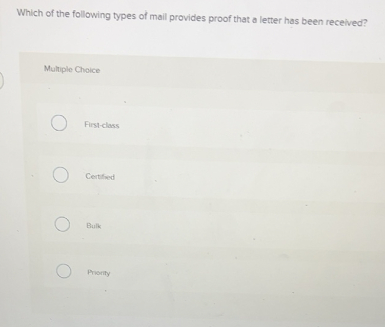 Solved: Which of the following types of mail provides proof that a ...