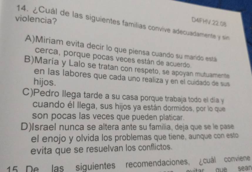 Resuelto:violencia? D4FHV.22.08 14. ¿Cuál de las siguientes familias ...