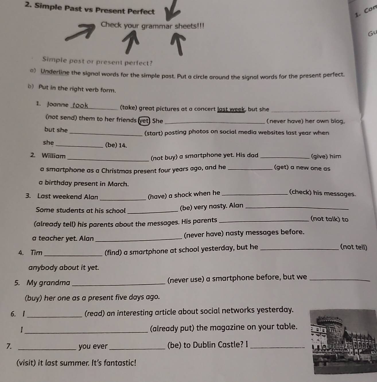 Gelöst:Simple Past vs Present Perfect 1. Con Check your grammar sheets ...