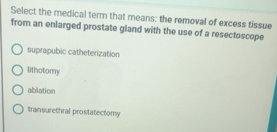 Solved: Select the medical term that means: the removal of excess ...