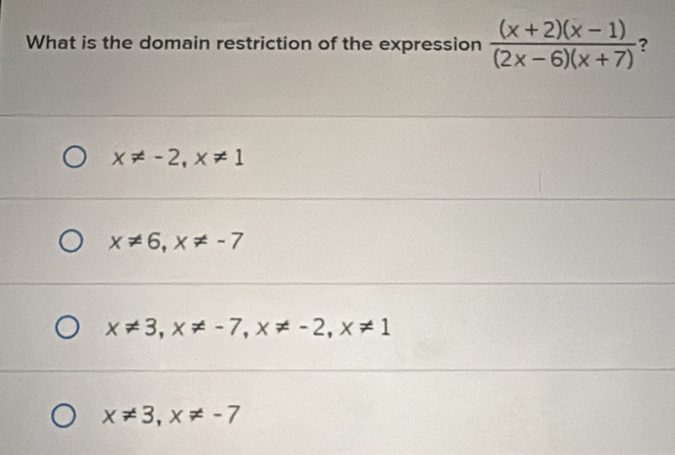 Solved: What is the domain restriction of the expression ((x+2)(x-1 ...