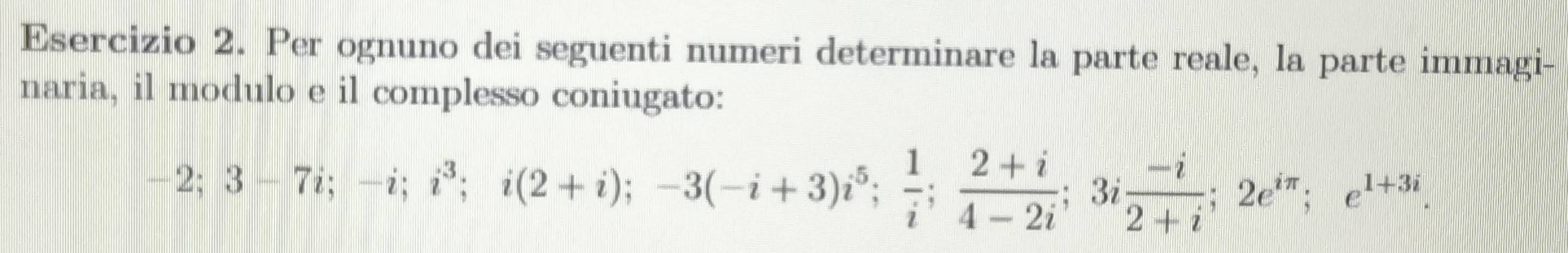 Risolto:Per ognuno dei seguenti numeri determinare la parte reale, la ...