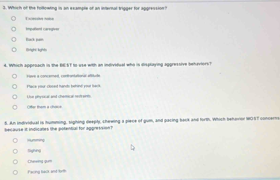 Solved: Which of the following is an example of an internal trigger for ...