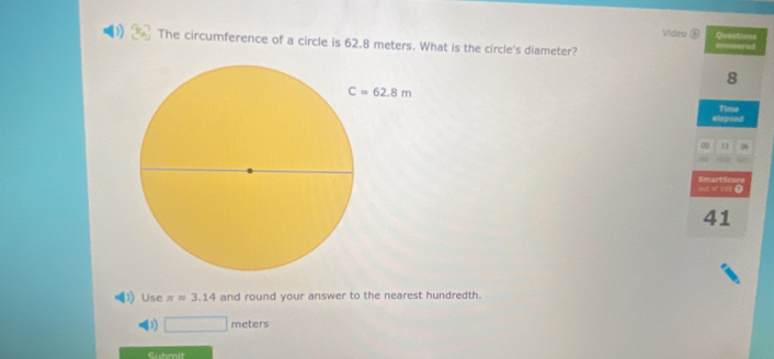 Solved: Video ⑥ Questions D) The circumference of a circle is 62.8 ...
