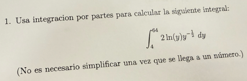 Resuelto:Usa integracion por partes para calcular la siguiente integral ...