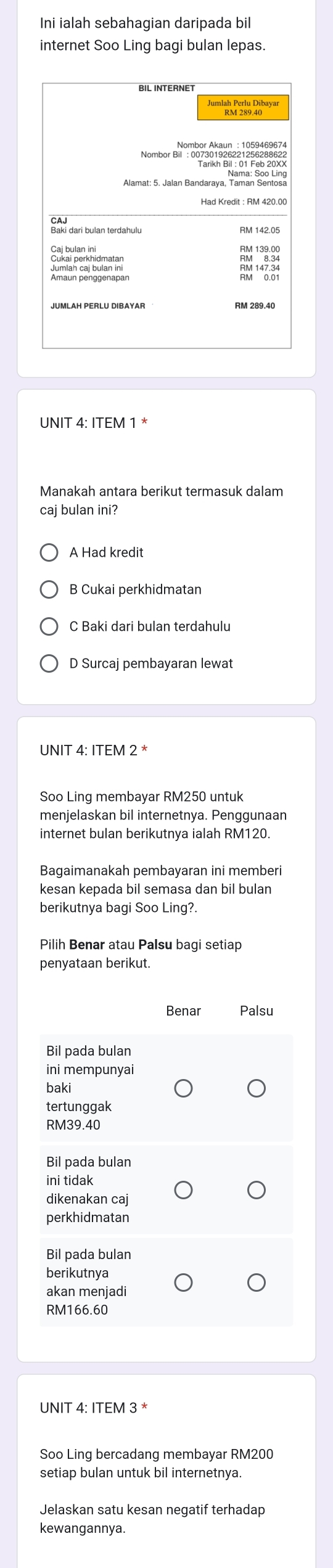 Selesai:Ini ialah sebahagian daripada bil internet Soo Ling bagi bulan lepas. UNIT 4: ITEM 1 * Man