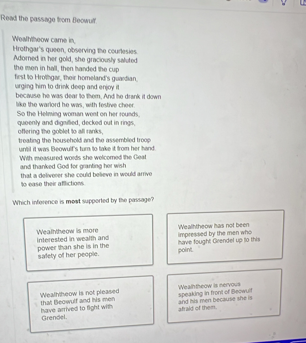 Solved: Read the passage from Beowulf. Wealhtheow came in, Hrothgar's ...