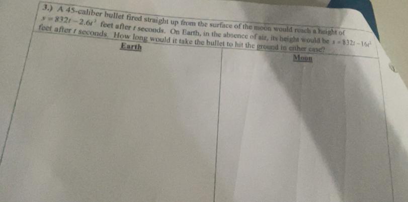 Solved: s=832t-2.6t^2 3.) A 45 -caliber bullet fired straight up from ...