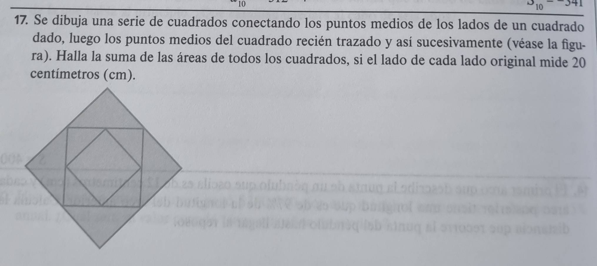 Resuelto:10 3_10--341 17. Se dibuja una serie de cuadrados conectando los puntos medios de los lado