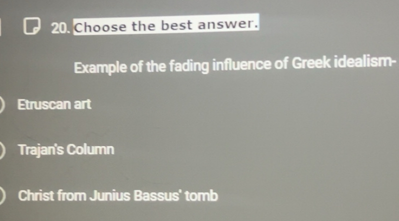 Solved: Choose the best answer. Example of the fading influence of ...