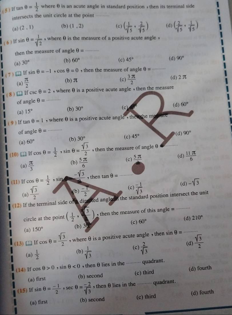 Solved: ( 5 ) If tan θ = 1/2 where θis an acute angle in standard ...