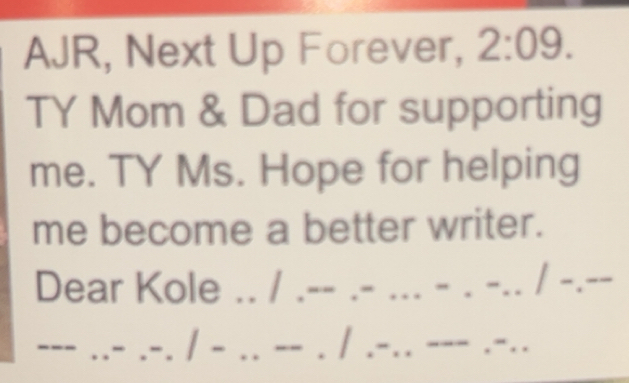 Solved: AJR, Next Up Forever, 2:09. TY Mom & Dad for supporting me. TY ...