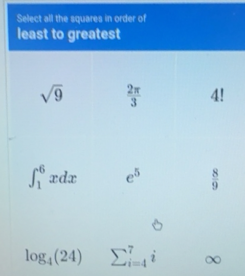 Solved: Select all the squares in order of least to greatest sqrt(9) 2π ...