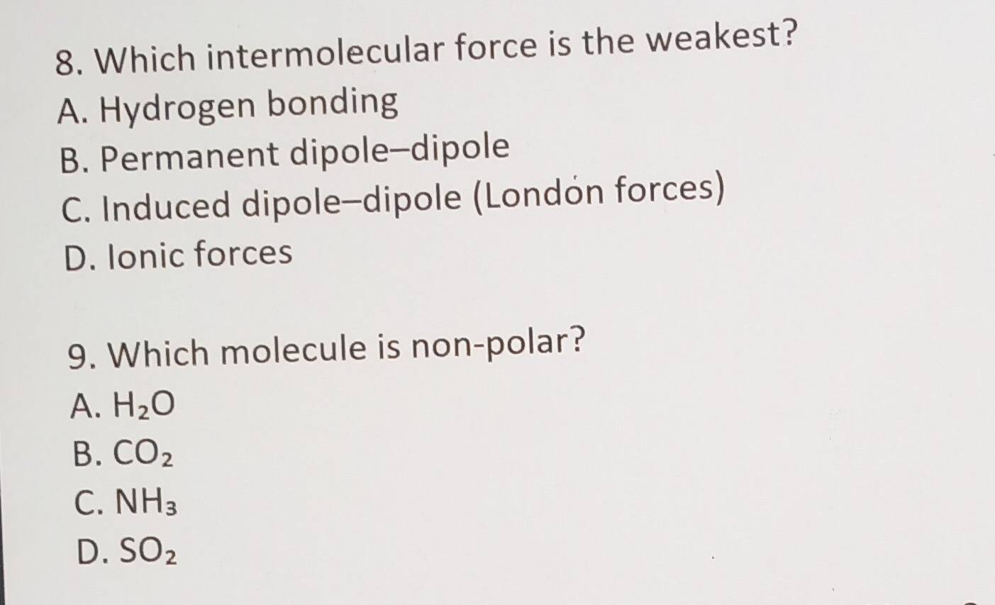 Solved: Which intermolecular force is the weakest? A. Hydrogen bonding ...