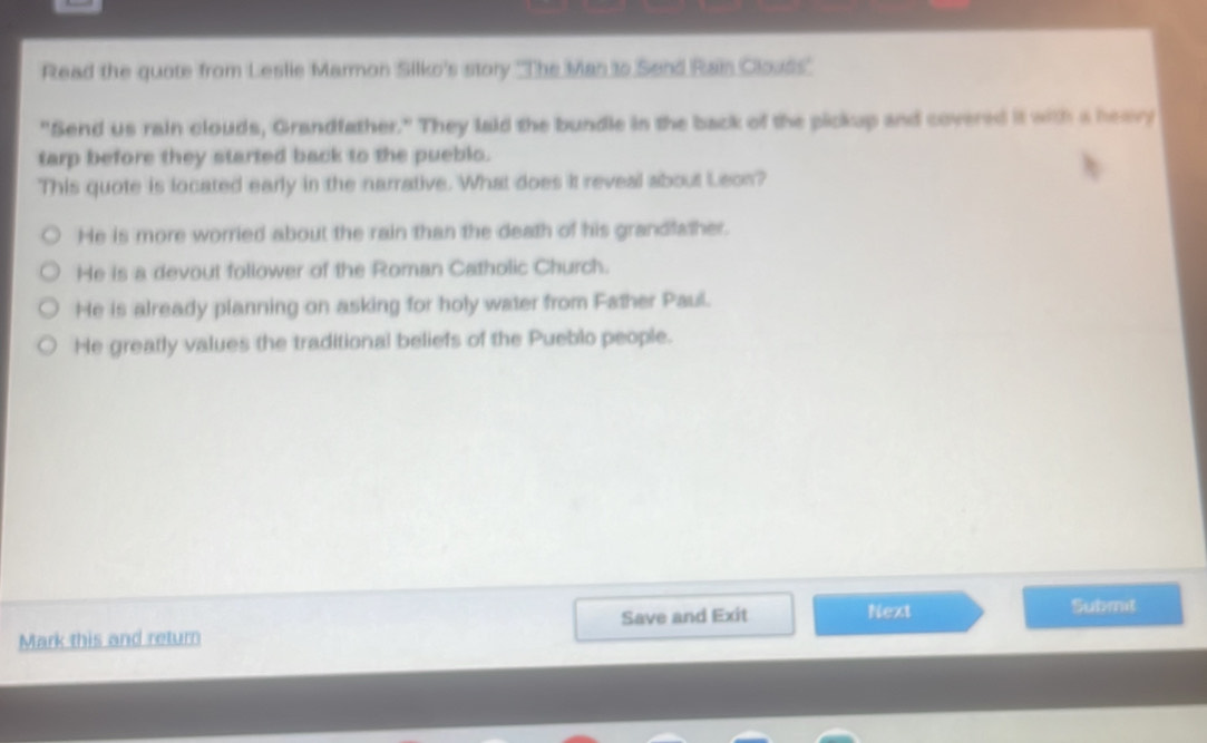 Solved: Read the quote from Leslie Marmon Silko's story ''The Man to ...
