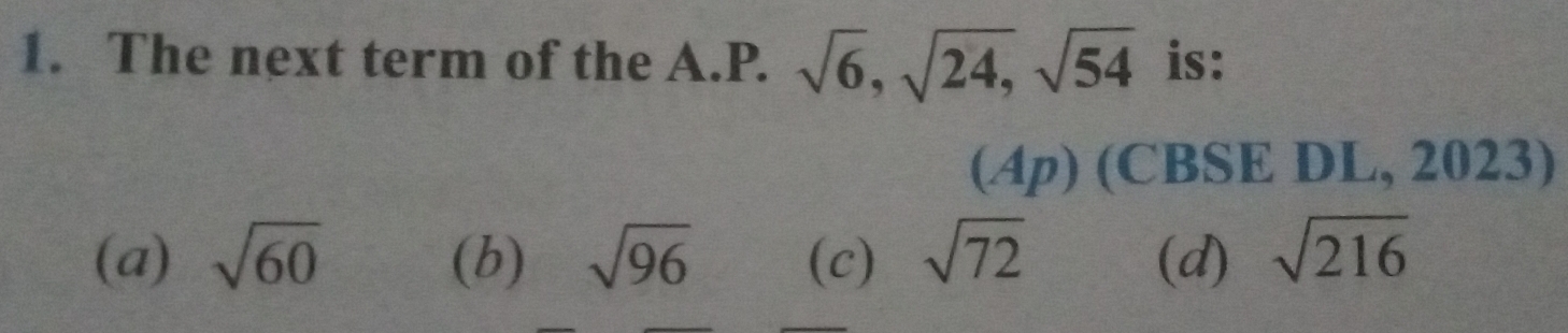 Solved: The next term of the A.P. sqrt(6), sqrt(24), sqrt(54) is: (4p ...