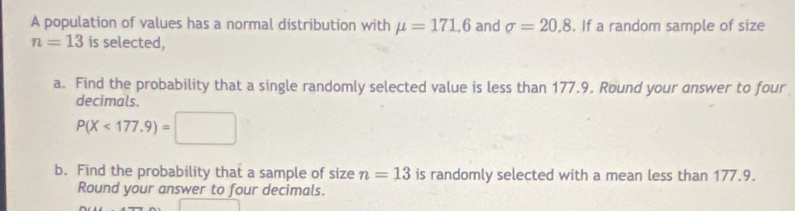 Solved: A population of values has a normal distribution with mu =171,6 ...