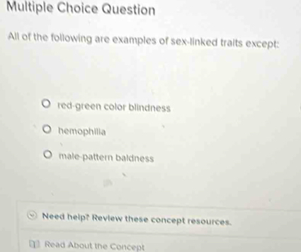 Solved: Question All of the following are examples of sex-linked traits ...