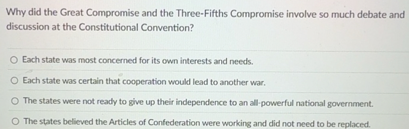 Solved: Why did the Great Compromise and the Three-Fifths Compromise ...