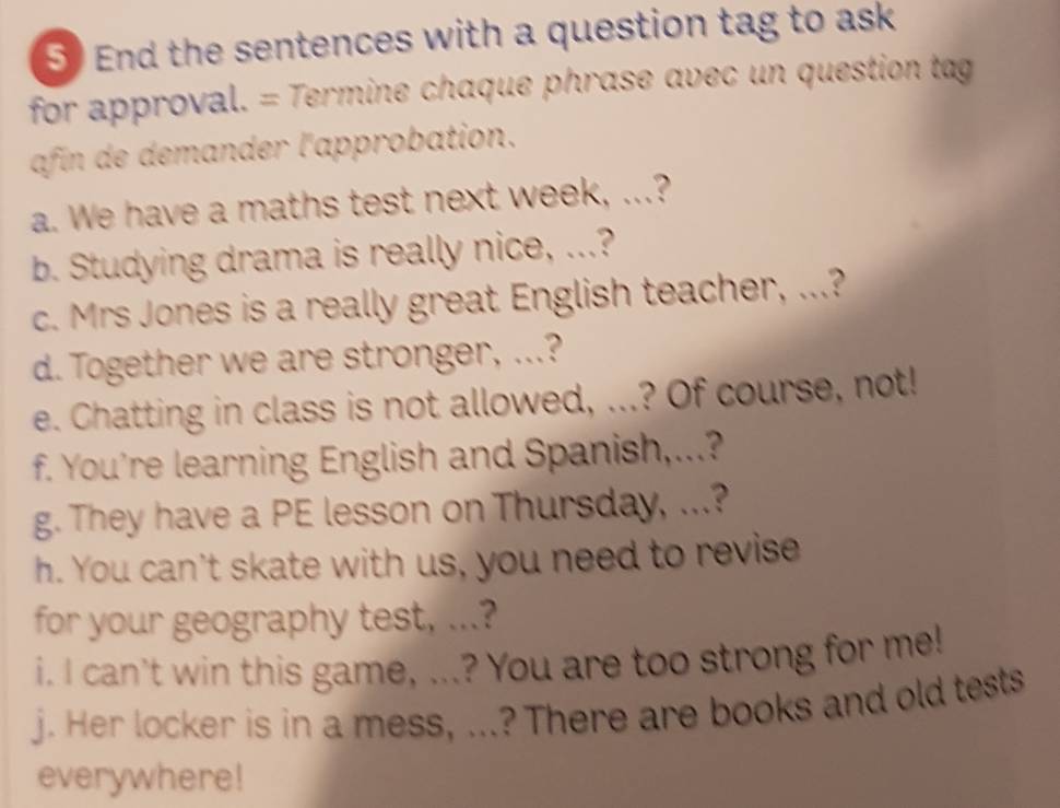 Résolu :End the sentences with a question tag to ask for approval ...