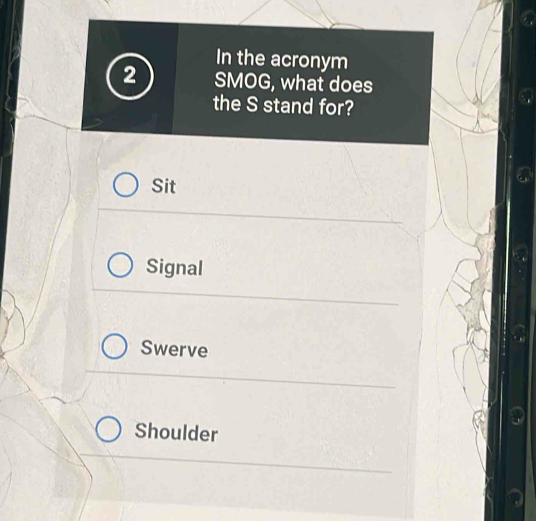 Solved: In the acronym 2 SMOG, what does the S stand for? Sit Signal ...