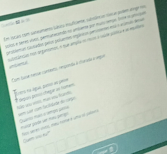 Solved: you peççes a a vivos, dermanecendo no amibente por muito em u ...