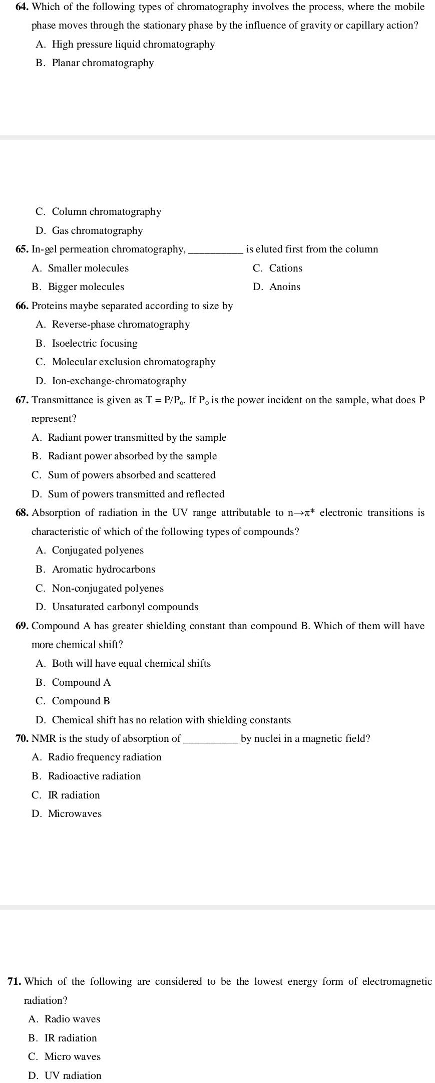 Gelöst:Which of the following types of chromatography involves the ...