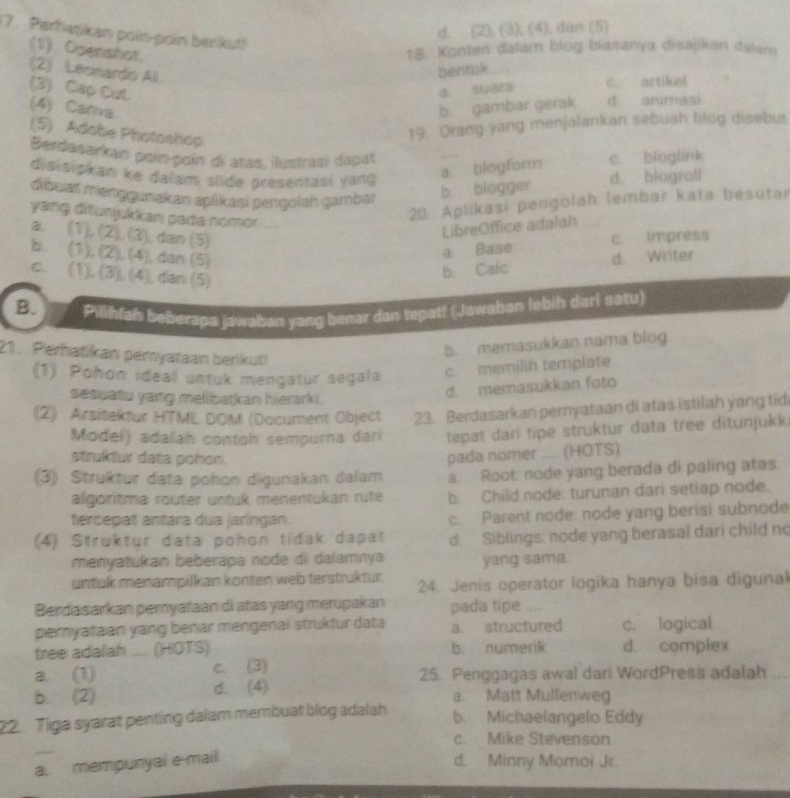 Telah dijawab:Perhaşikan poin-poin benkut! d. (2), (3), (4). dan (5) (1) Openshot. 18. Konten ...