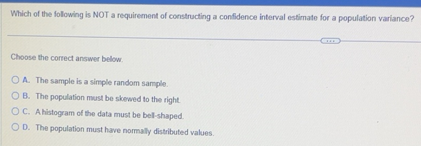 Solved: Which of the following is NOT a requirement of constructing a ...