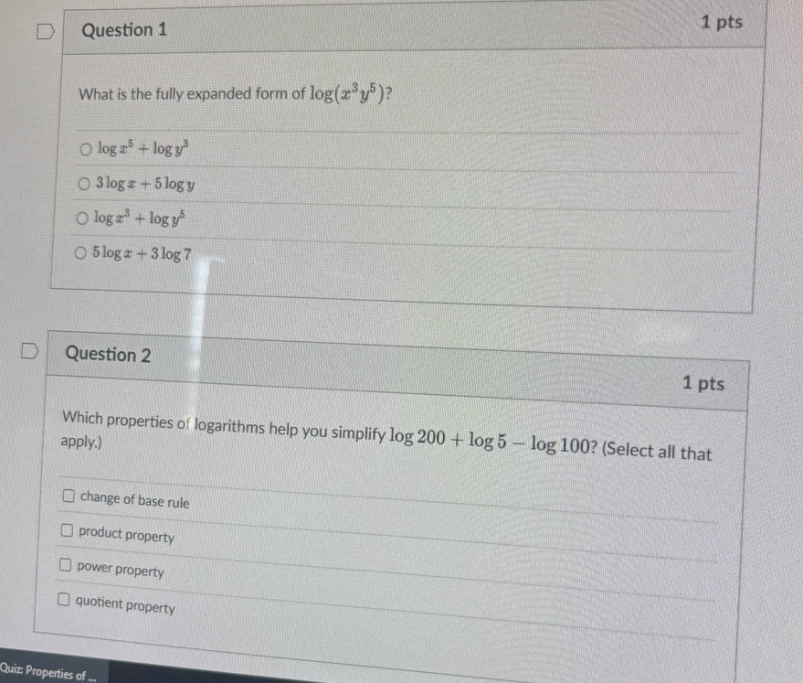 Solved: What is the fully expanded form of log (x^3y^5) ? log x^5+log y ...