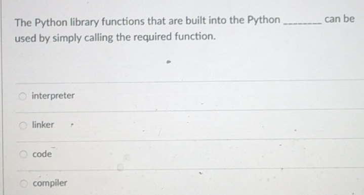 Solved: The Python library functions that are built into the Python ...