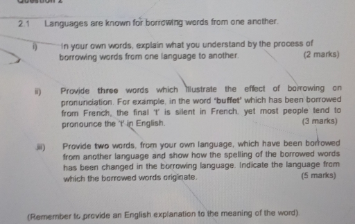 Solved: 2.1 Languages are known for borrowing words from one another. i ...