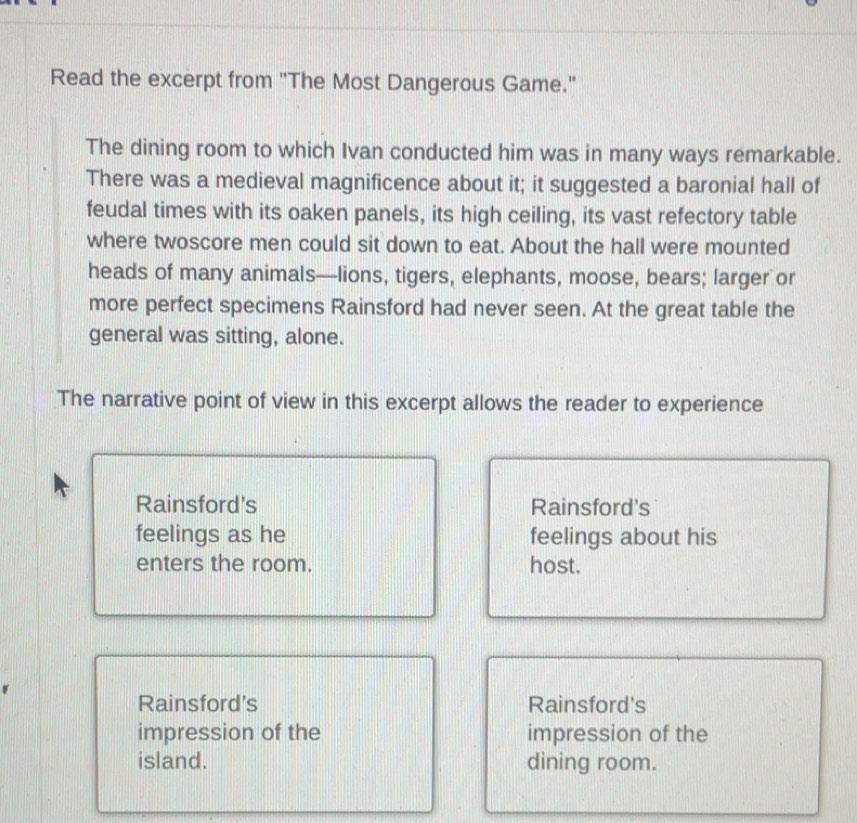 Solved: Read the excerpt from 'The Most Dangerous Game." The dining ...