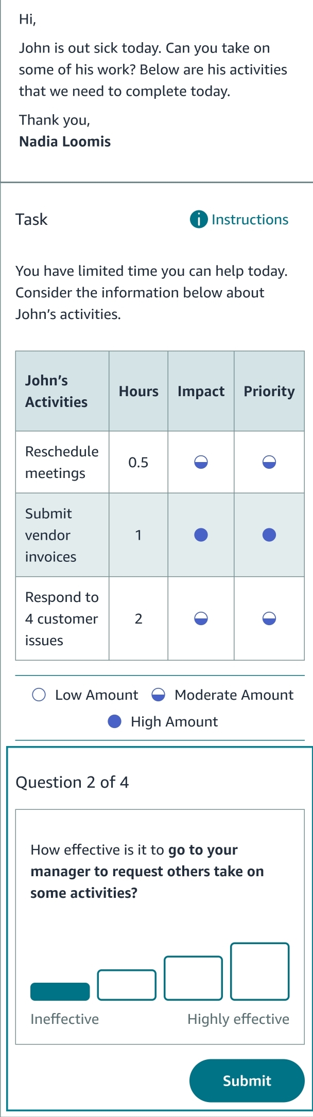 Solved: Hi, John is out sick today. Can you take on some of his work ...