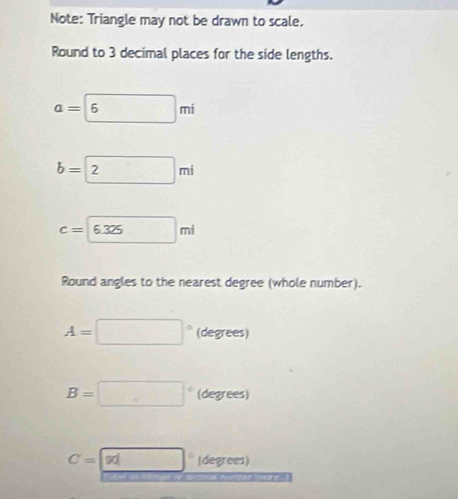 Solved: Note: Triangle may not be drawn to scale. Round to 3 decimal ...