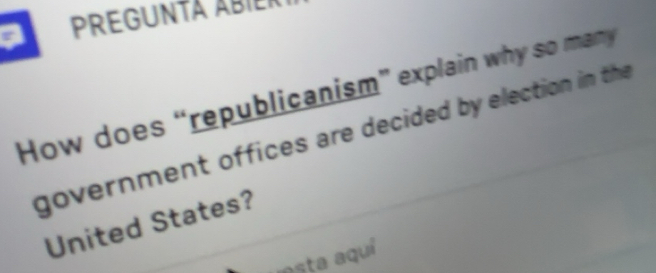 Gelöst:a PREGUNTá Ábi E How does “republicanism” explain why so many ...