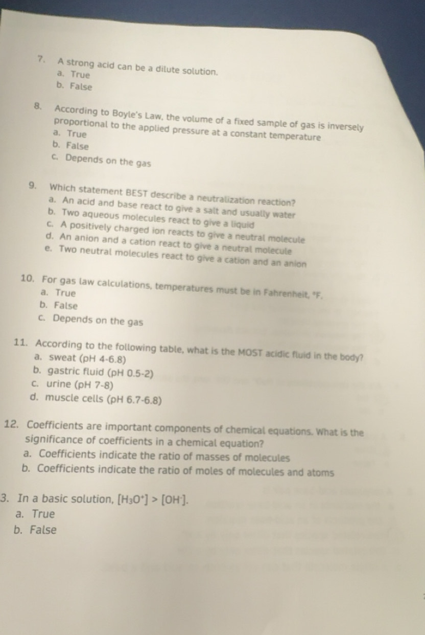 Solved: A strong acid can be a dilute solution. a. True b. False 8 ...