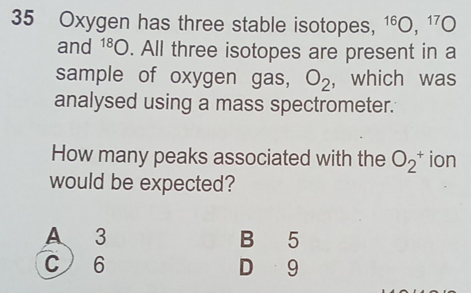 Solved: Oxygen has three stable isotopes, ^16O, ^17O and^(18)bigcirc ...