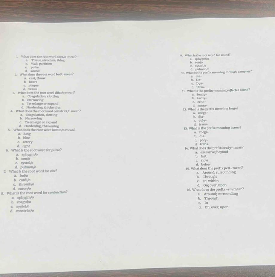 Solved: What does the root word sept/o mean? 9. What is the root word ...