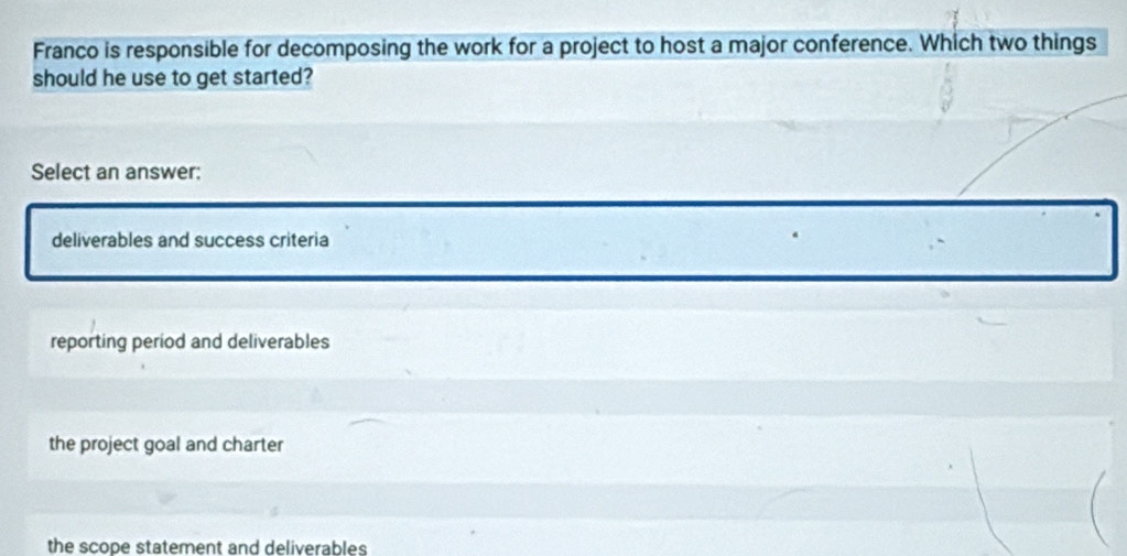 Solved: Franco is responsible for decomposing the work for a project to ...