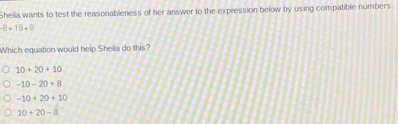 Solved: Sheila wants to test the reasonableness of her answer to the ...
