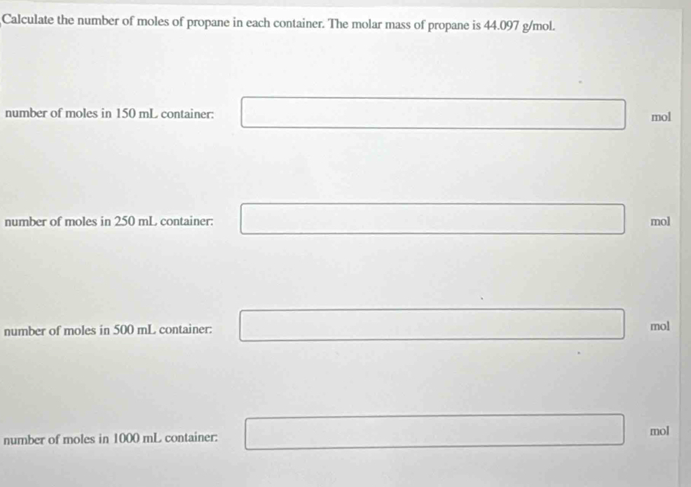 Solved: Calculate the number of moles of propane in each container. The ...