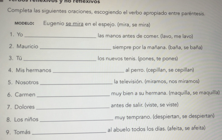 Résolu :exivos y no reflexivos Completa las siguientes oraciones ...