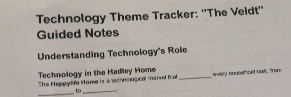 Solved: Technology Theme Tracker: ''The Veldt'' Guided Notes ...