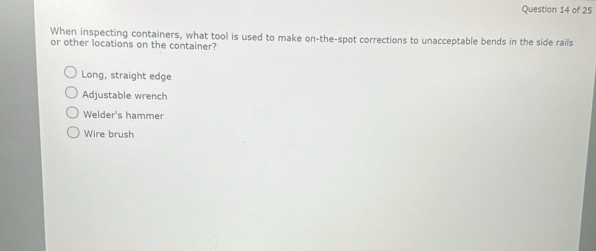 Solved: When inspecting containers, what tool is used to make on-the ...