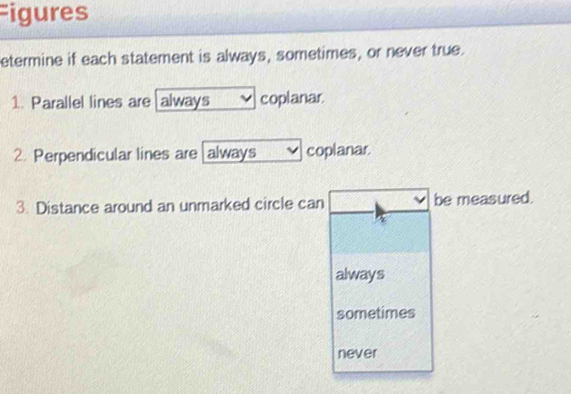 Solved: Figures etermine if each statement is always, sometimes, or never true. 1. Parallel ...