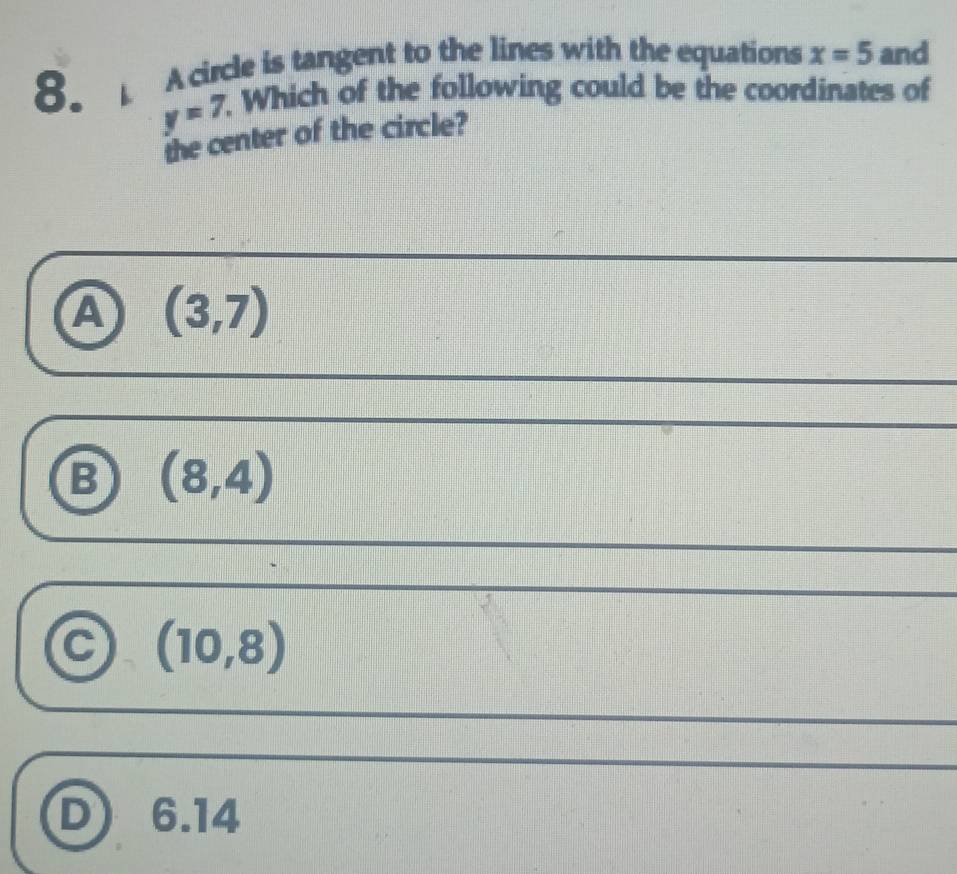 تم الحل:A circle is tangent to the lines with the equations x=5 and y=7 ...