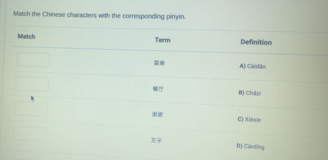 Solved: Match the Chinese characters with the corresponding pinyin ...