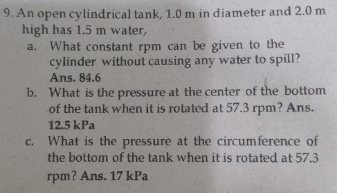 Solved: An open cylindrical tank, 1.0 m in diameter and 2.0 m high has 1.5 m water, a. What ...